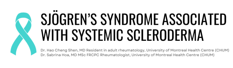 Sjögren’s Syndrome Associated with Systemic Scleroderma - Scleroderma BC